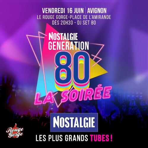 Génération 80 / Nostalgie / La Soirée - ROUGE GORGE THEATRE ...